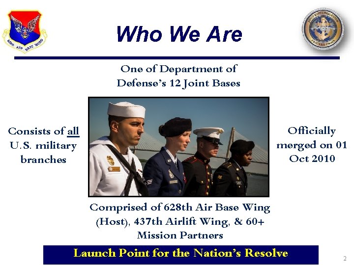 Who We Are One of Department of Defenses