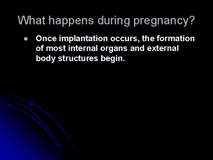 Pregnancy and development Mrs Schmit Begins with Fertilization