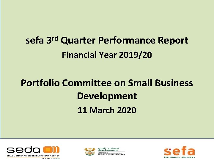 sefa 3 rd Quarter Performance Report Financial Year