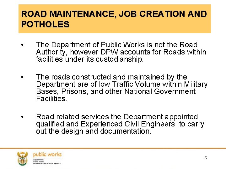 DEPARTMENT OF PUBLIC WORKS PROGRESS REPORT ROAD MAINTENANCE