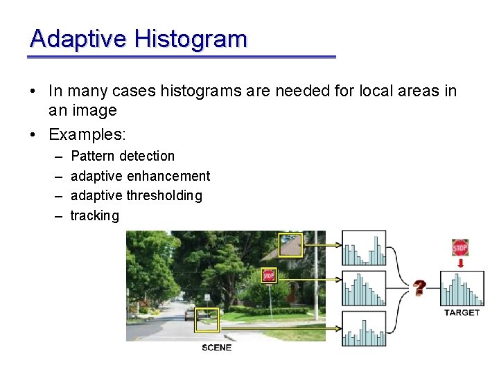 The Image Histogram 1 Image Characteristics Image Mean