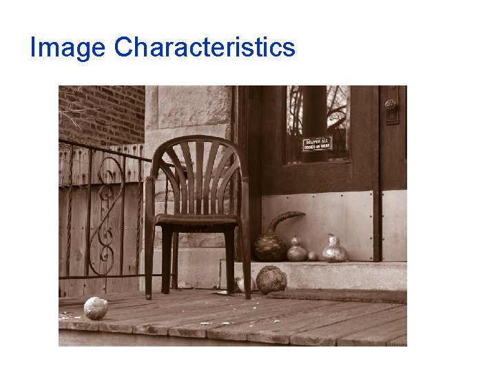 The Image Histogram 1 Image Characteristics Image Mean