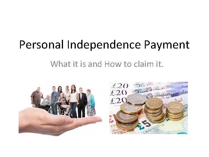 Personal Independence Payment What it is and How