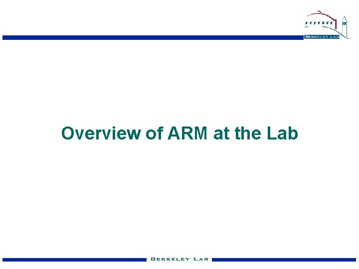 Archives and Records Management ARM at Berkeley Lab