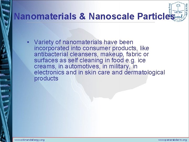 The use of Nanotechnology in Dermatology Omar Abdulaziz