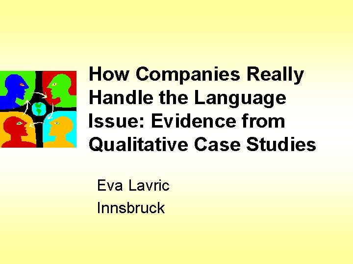 How Companies Really Handle the Language Issue Evidence