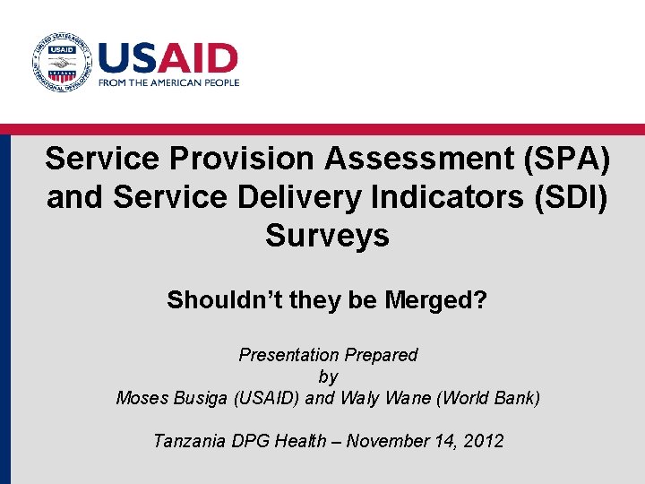 Service Provision Assessment SPA and Service Delivery Indicators