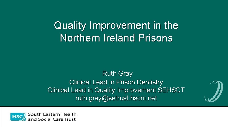 Quality Improvement in the Northern Ireland Prisons Ruth