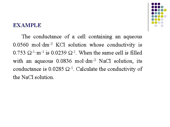 Chapter 7 Electrochemistry 7 2 Conductivity and its