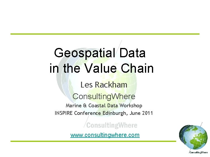 Geospatial Data in the Value Chain Les Rackham