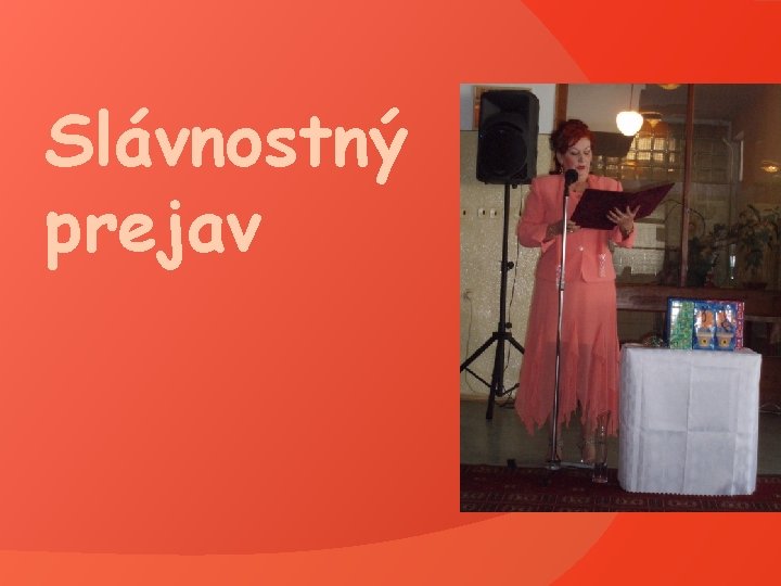 Slvnostn prejav Prejav q re pripraven na nejak