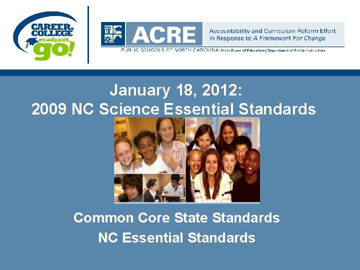 January 18 2012 2009 NC Science Essential Standards