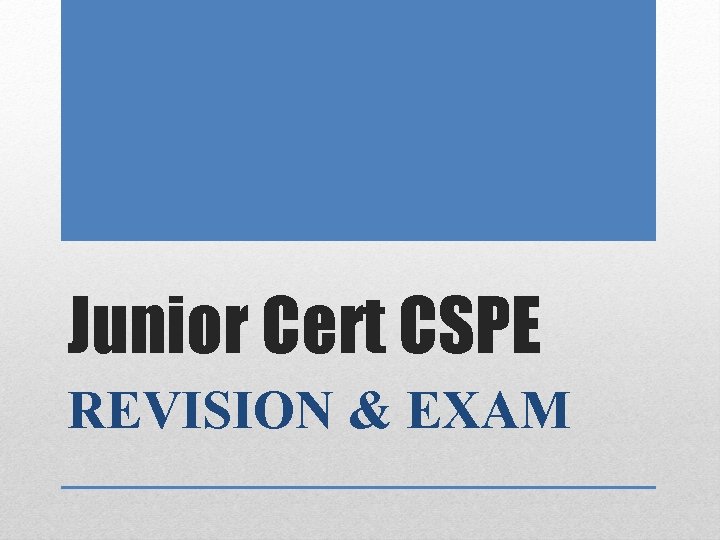 Junior Cert CSPE REVISION EXAM Introduction Civic Social