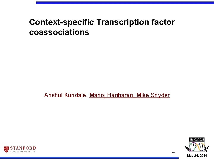 Contextspecific Transcription factor coassociations Anshul Kundaje ...
