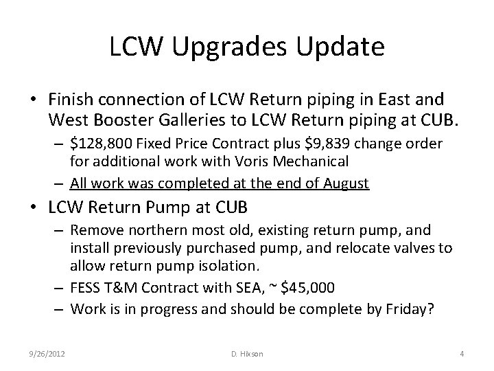 LCW Upgrades Update Booster Cavity LCW Isolation Valve