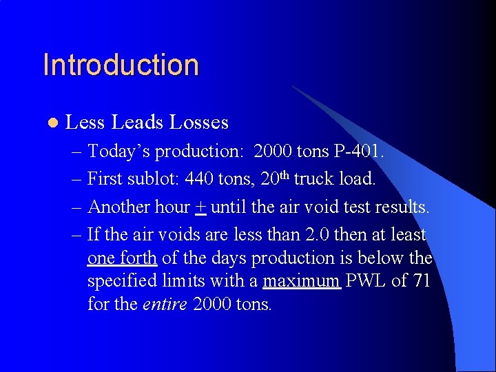 ITEM P401 QUALITY CONTROL More Makes Money Less