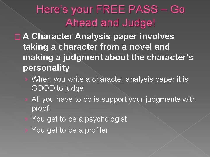 Character Analysis Take notes on your notetaking sheet