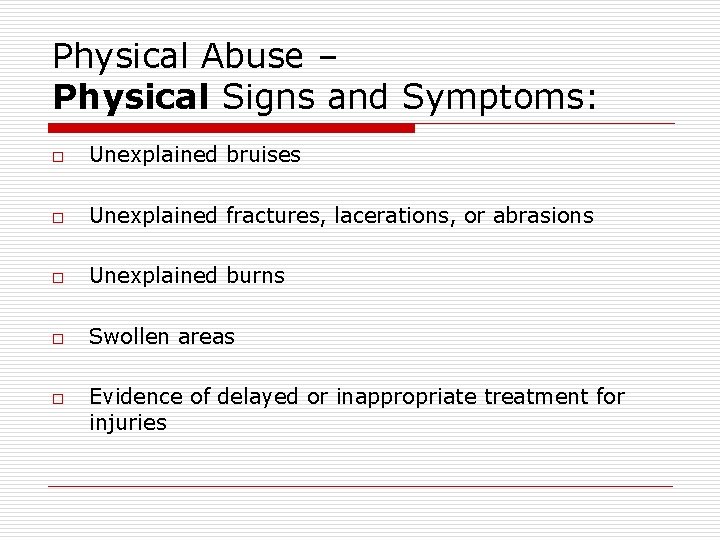 Abuse and Neglect o Prevention o Recognition o