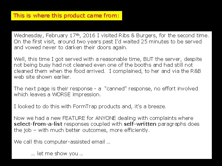 CUSTOMER COMMUNICATION Disasters into New Business People who