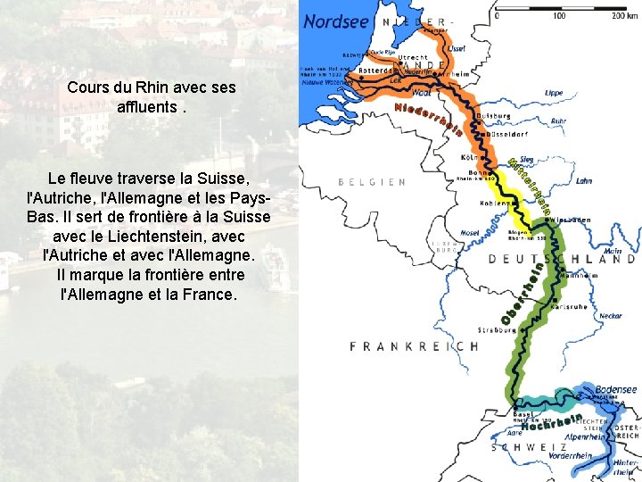 Le Rhin et ses principaux affluents Le Rhin