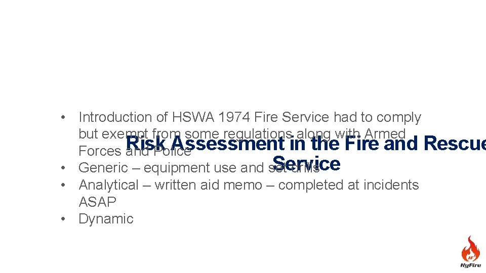 Dynamic Risk Assessment Introduction Alan Walker Mark Bateson