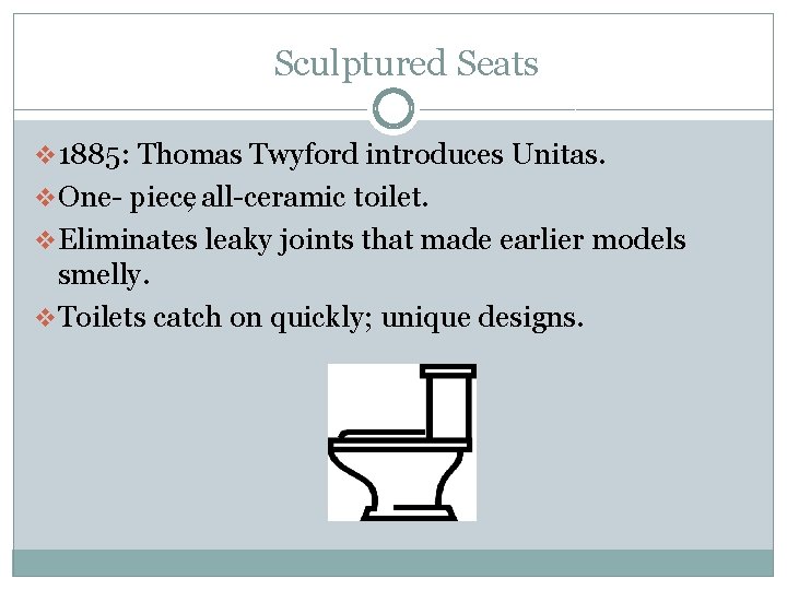 History of the Toilet KYLE PATNODE 4213 Going