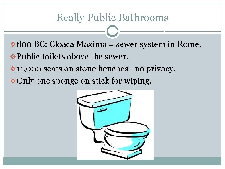 History of the Toilet KYLE PATNODE 4213 Going