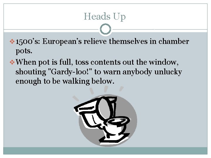 History of the Toilet KYLE PATNODE 4213 Going