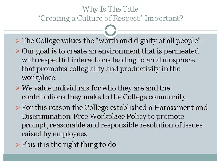 Creating a Culture of Respect AT GETTYSBURG COLLEGE