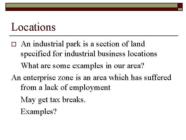 Choosing your location Chapter 8 Beginning selection of