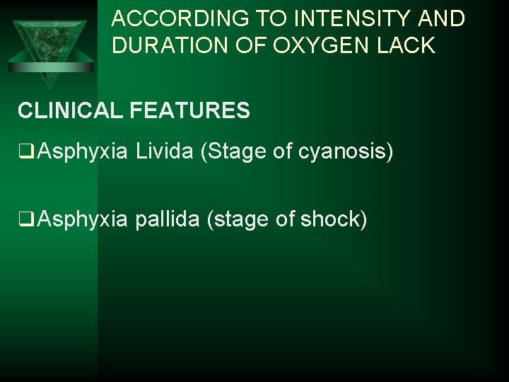 ASPHYXIA NEONATORUM DEFINITION Asphyxia neonatorum means ...