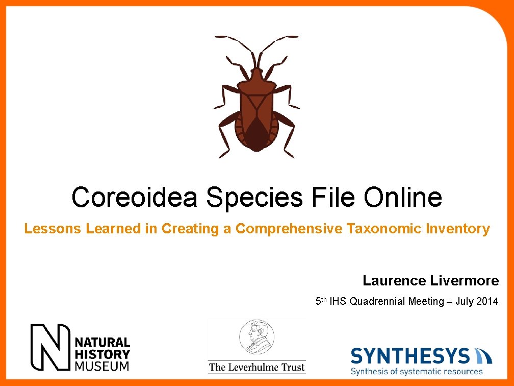 Coreoidea Species File Online Lessons Learned in Creating