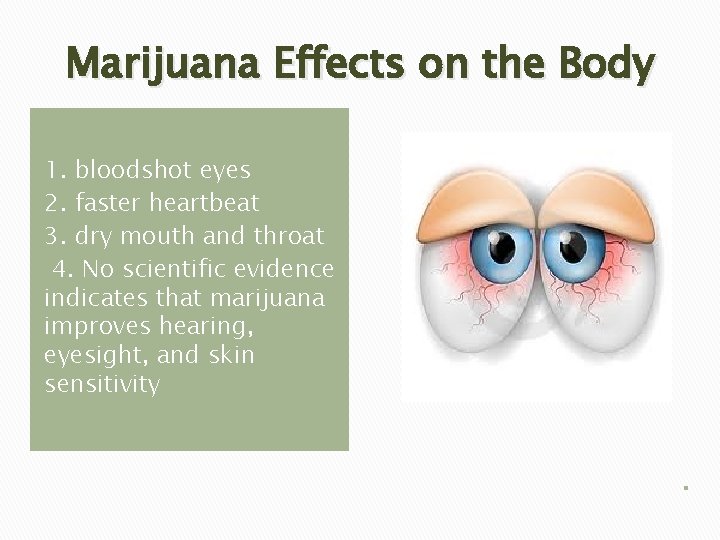 Marijuana Health 9 Mrs Couzens and Mrs Dehlinger