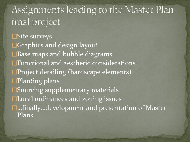 Assessment of Landscape Design Portfolios Brian Oleksak Chair
