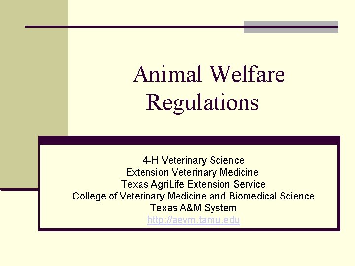 Animal Welfare Regulations 4 H Veterinary Science Extension