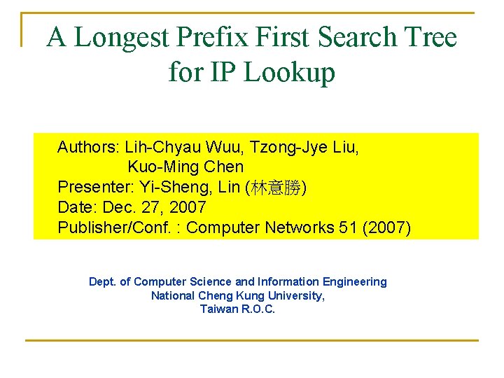 A Longest Prefix First Search Tree for IP