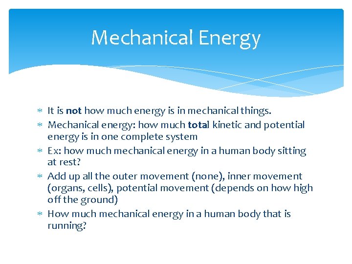 Types of Energy More complex What you know