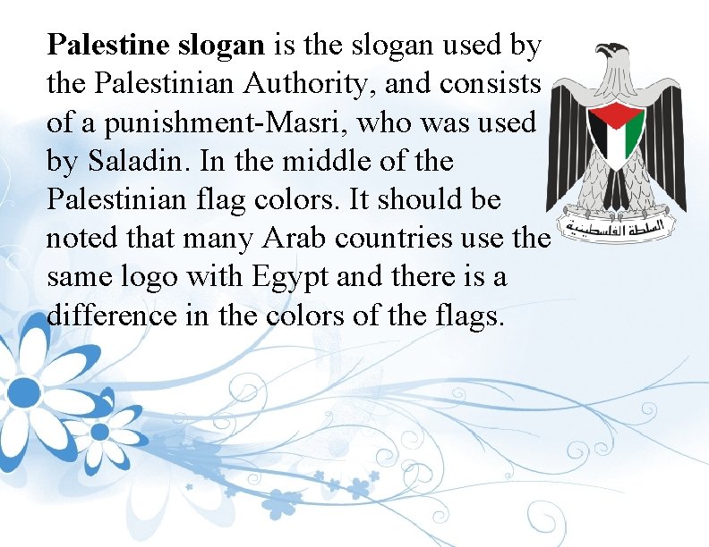 PALESTINE Palestine slogan is the slogan used by