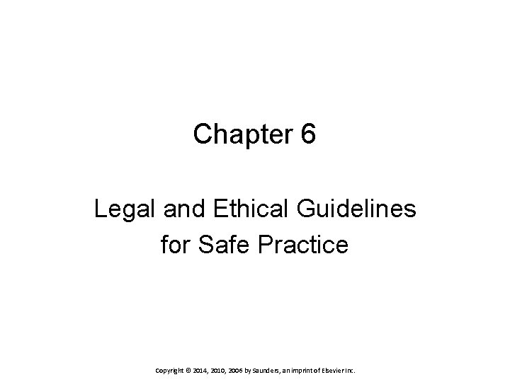 Chapter 6 Legal and Ethical Guidelines for Safe