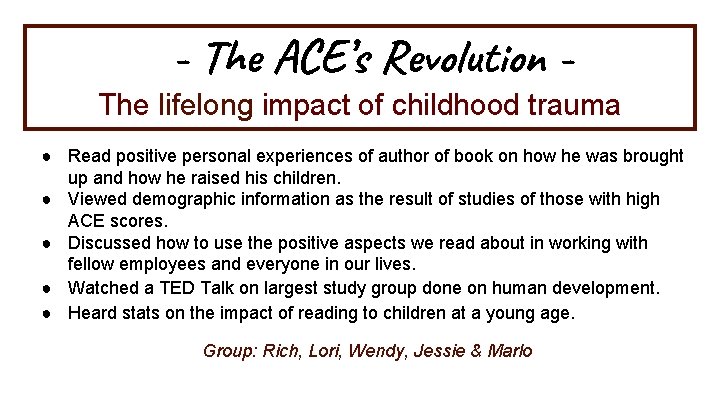 The ACEs Revolution The lifelong impact of childhood