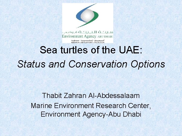 Sea turtles of the UAE Status and Conservation