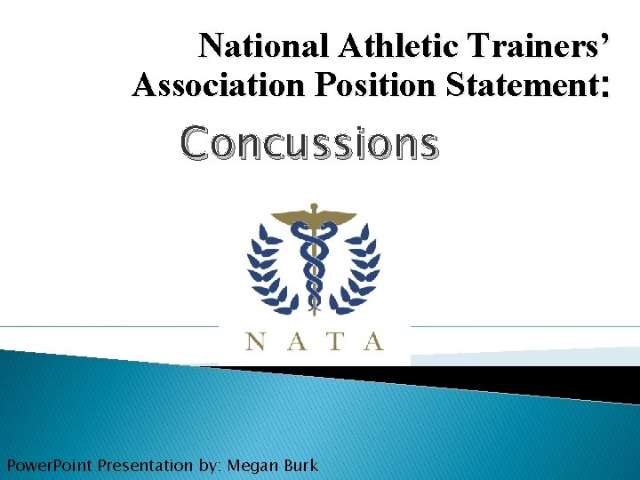 National Athletic Trainers Association Position Statement Concussions Power