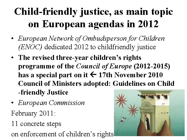 Childfriendly Justice from the Aspect of the Ombudsman