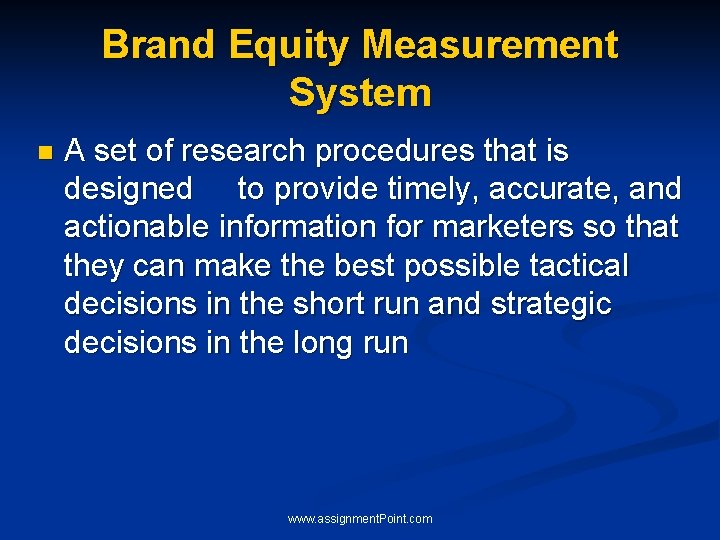 DEVELOPING A BRAND EQUITY MEASUREMENT AND MANAGEMENT SYSTEM