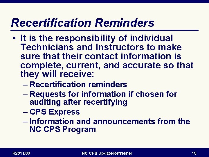 Child Passenger Safety Technical Update 2011 Recertification Overview