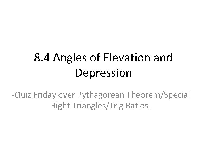 8 4 Angles of Elevation and Depression Quiz