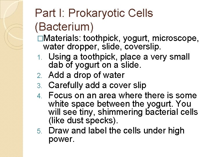 Cell Observation Lab You will differentiate between a