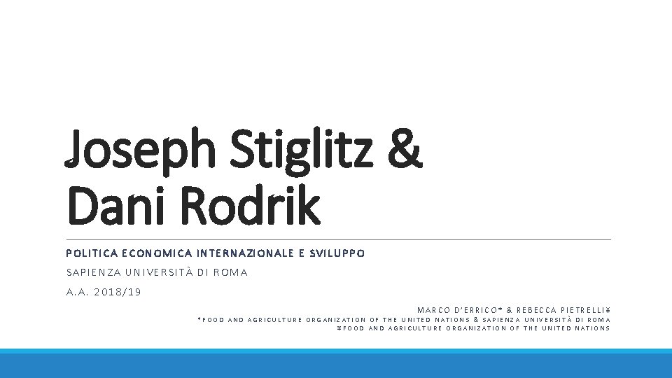 Joseph Stiglitz Dani Rodrik POLITICA ECONOMICA INTERNAZIONALE E