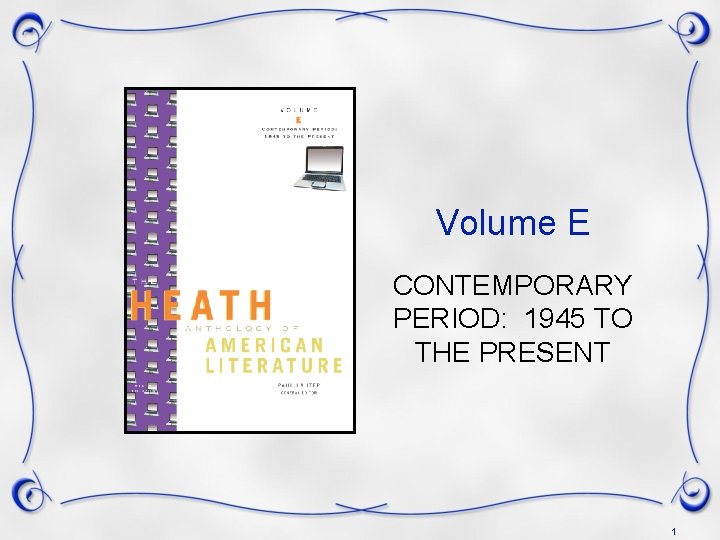 Volume E CONTEMPORARY PERIOD 1945 TO THE PRESENT