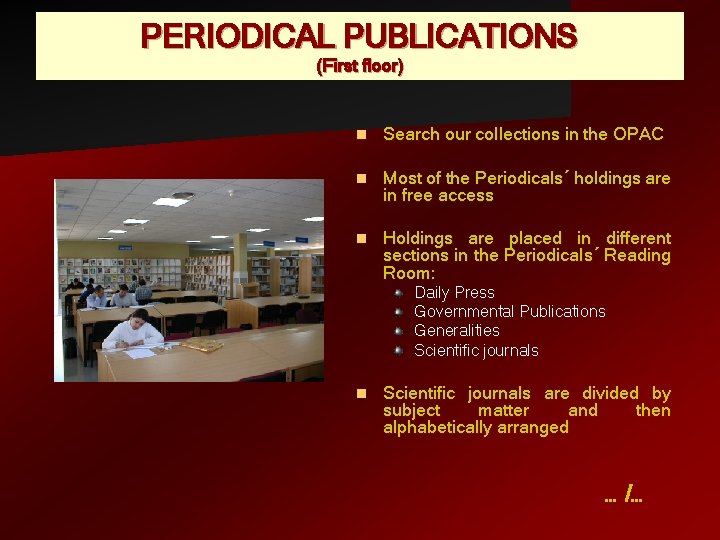 THE LIBRARY A BRIEF OVERVIEW PRESENTATION FOR ERASMUS